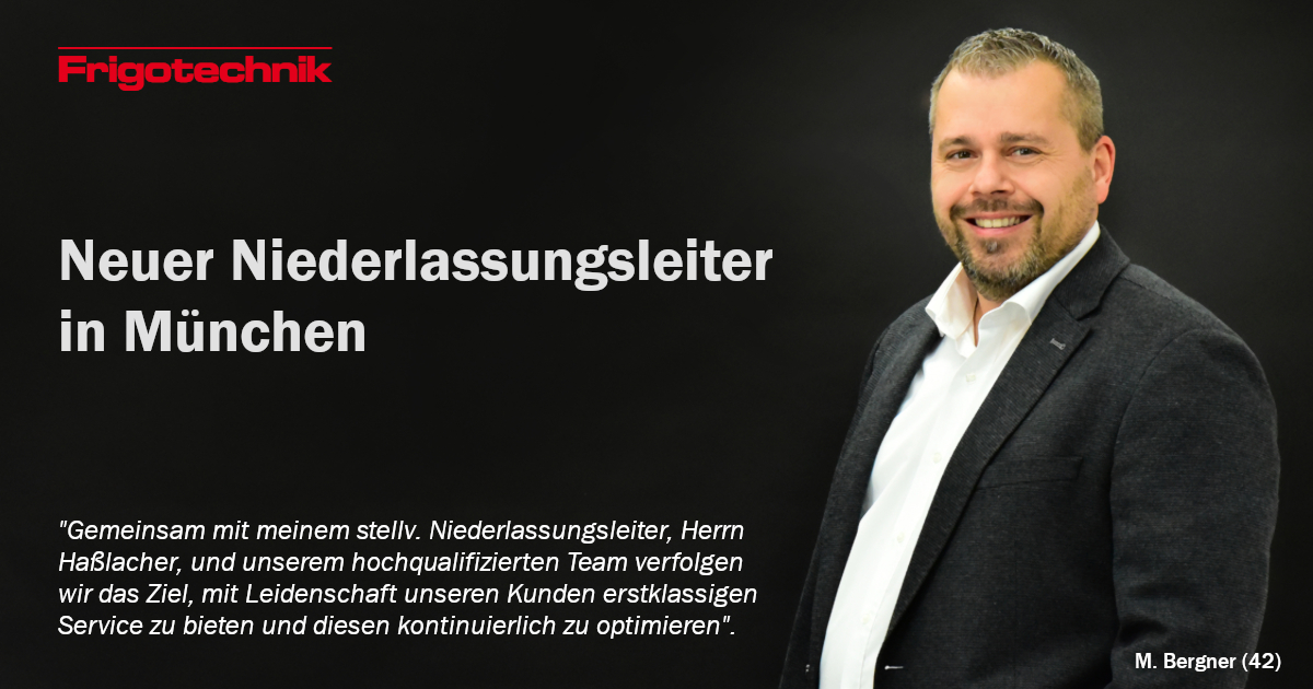 Frigotechnik München: Matthias Bergner ist Niederlassungsleiter | Frigo ...
